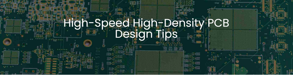 4 Tips in high-speed (>100MHz) high-density PCB design – PCB HERO