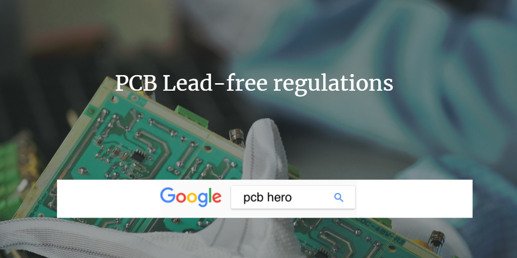 PCB Lead-free regulations – PCB HERO